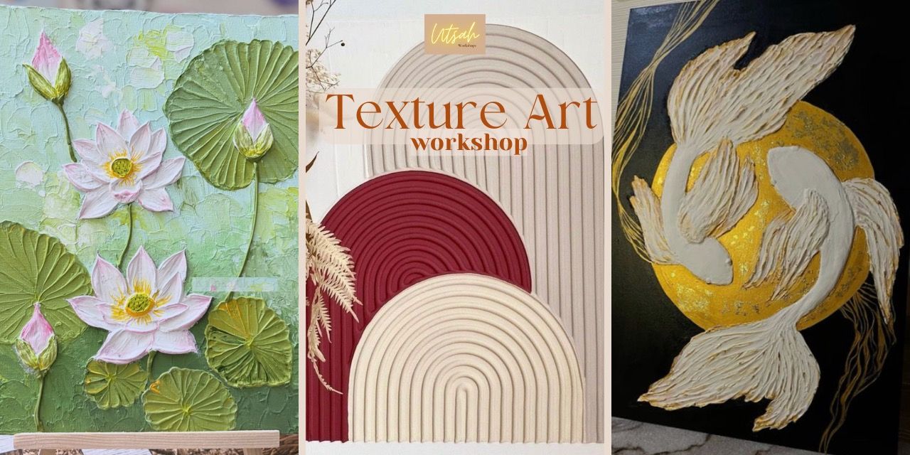 Texture Art Workshop - Utsah workshops workshops Event Tickets Mumbai ...