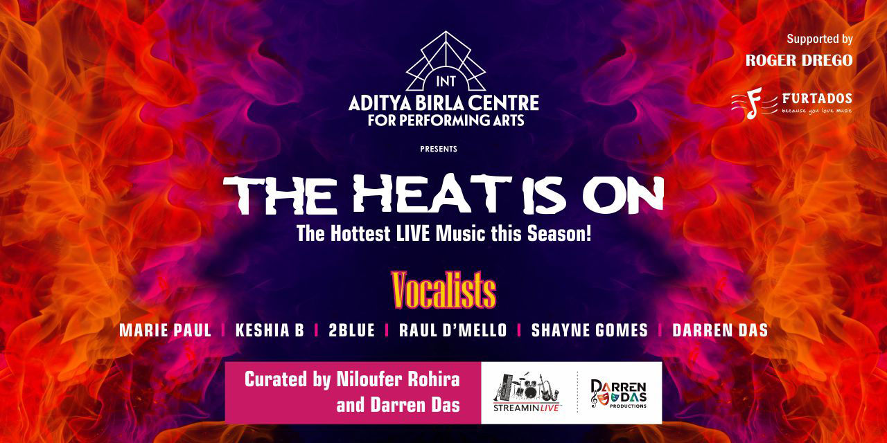 The Heat is On music-shows Event Tickets Mumbai - BookMyShow