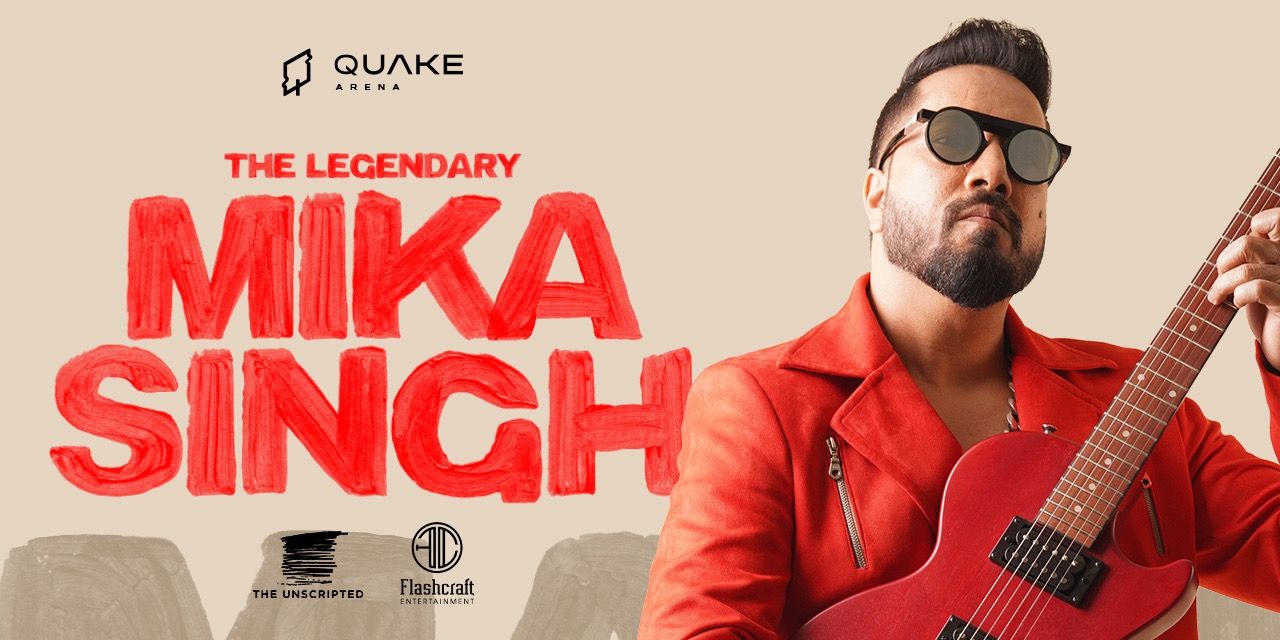 The Legendary Mika Singh live at Quake Arena! music-shows Event Tickets ...