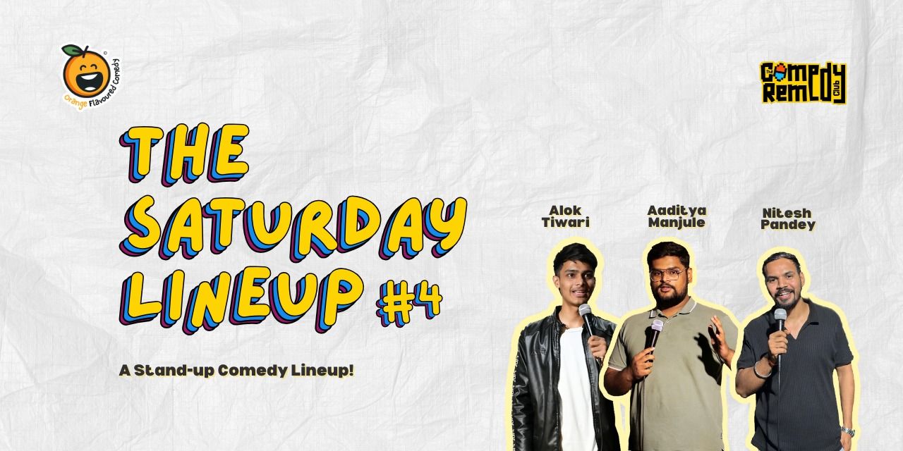 The Saturday Lineup comedy-shows Event Tickets Nagpur - BookMyShow