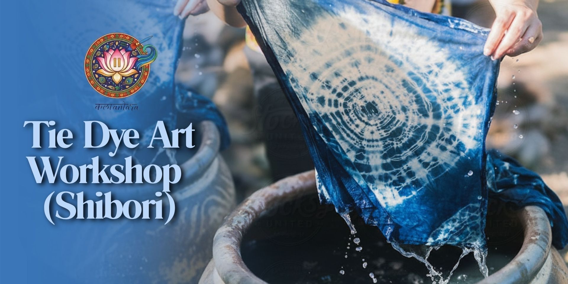 Tie & Dye Art Workshop (Shibori) - Kalaantara workshops Event Tickets ...