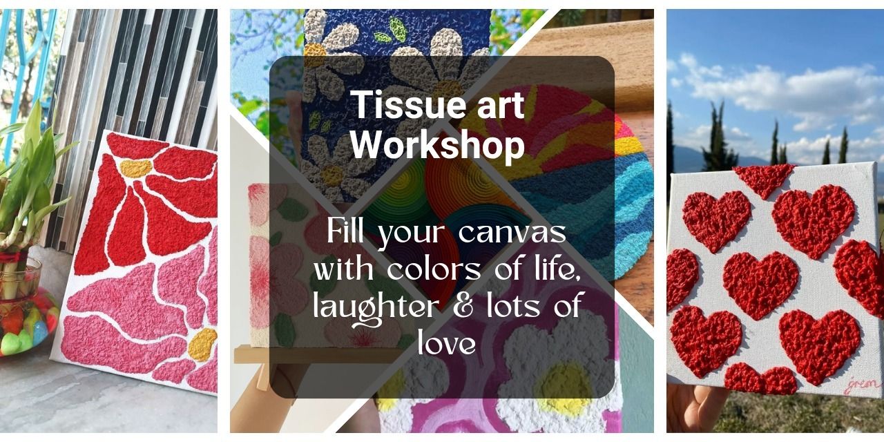 Tissue art workshop Workshops Event Tickets - BookMyShow