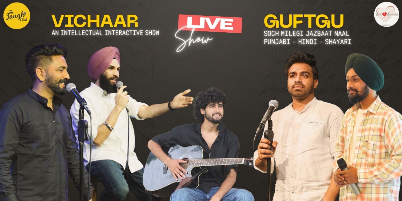 Vichaar & Guftgu - A poetry Lineup show Hindi Punjabi storytelling Play ...
