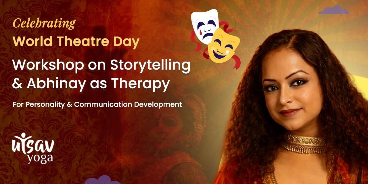 World Theatre Day: Storytelling Workshop English Hindi theatre-plays ...