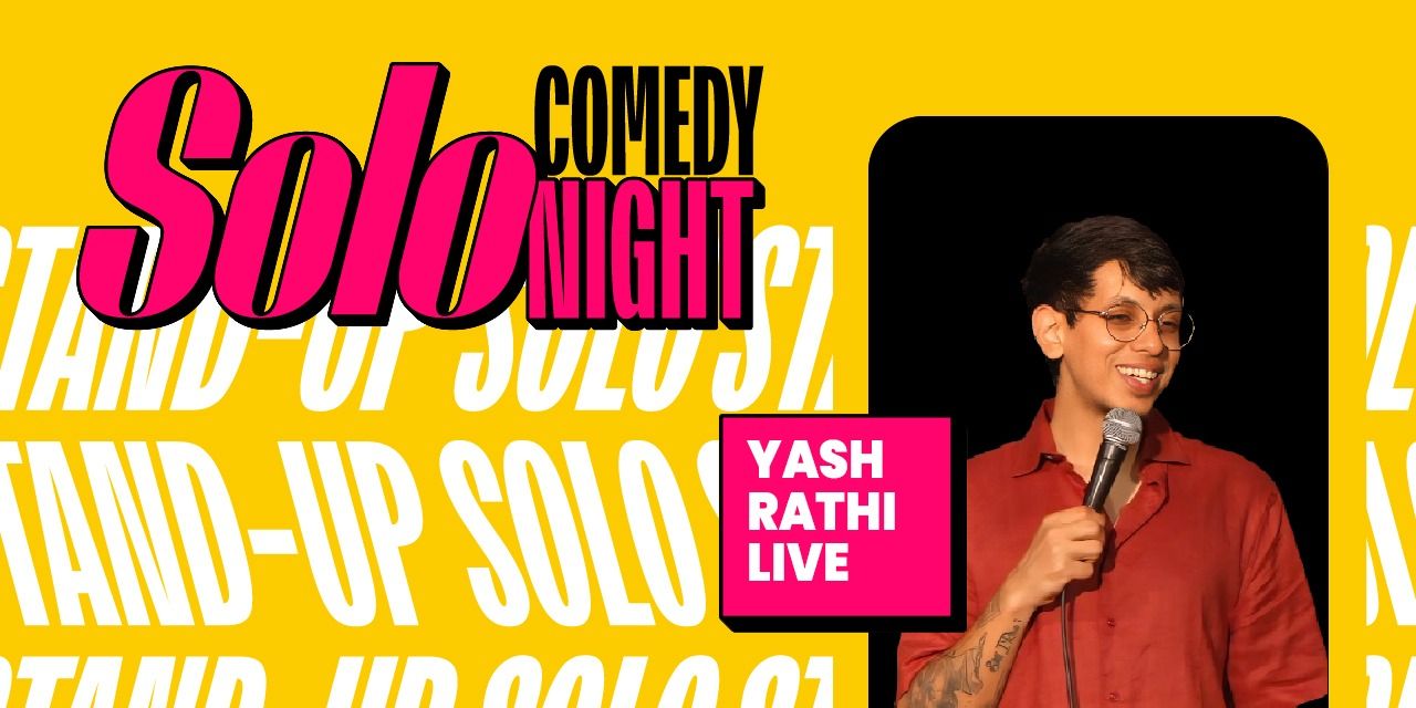 Yash Rathi Live : A Trial Solo Show comedy-shows Event Tickets Delhi ...