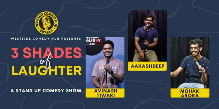 3 SHADES OF LAUGHTER - A Stand Up Comedy Show comedy-shows Delhi-NCR ...