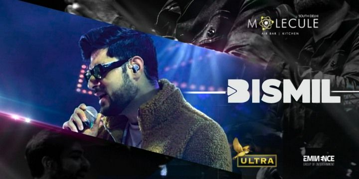 BISMIL LIVE music-shows Delhi-NCR - BookMyShow