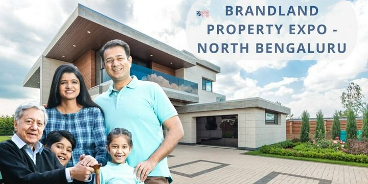 BrandLand Property Expo - North Bangalore exhibitions Event Tickets ...