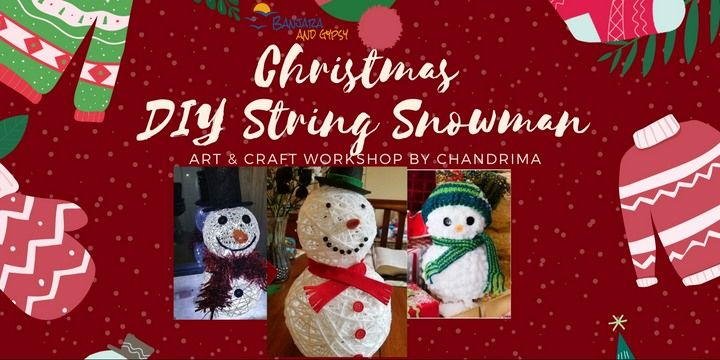 Christmas Special - DIY String Snowman workshops,online-streaming ...