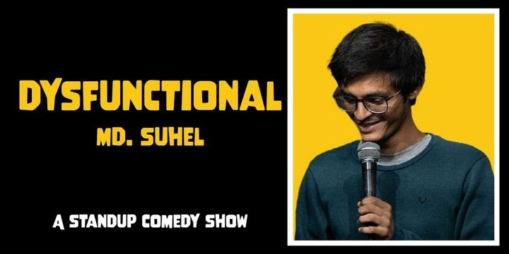 Dysfunctional by Mohd Suhel Comedy Shows Event Tickets - BookMyShow Dysfunctional by Mohd Suhel Comedy Shows Event Tickets - BookMyShow