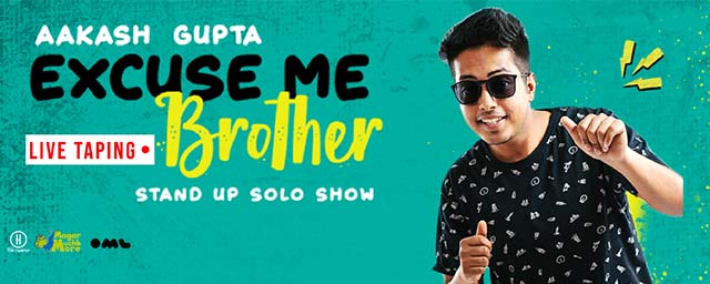 Excuse me brother - Aakash Gupta comedy-shows Mumbai - BookMyShow