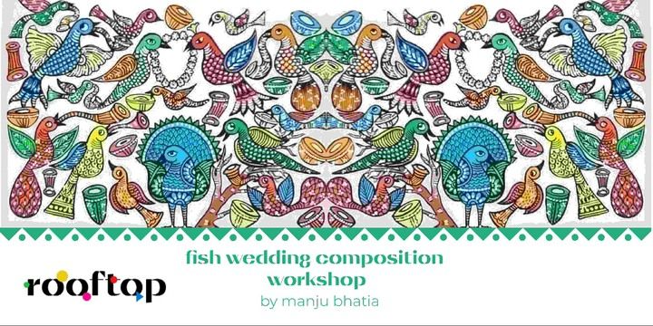 Fish Wedding Composition Workshop with Rooftop workshops,online-streaming-events Mumbai - BookMyShow