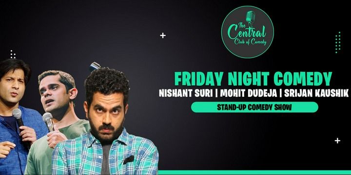 Friday Night Comedy - Standup comedy show comedy-shows Delhi-NCR ...