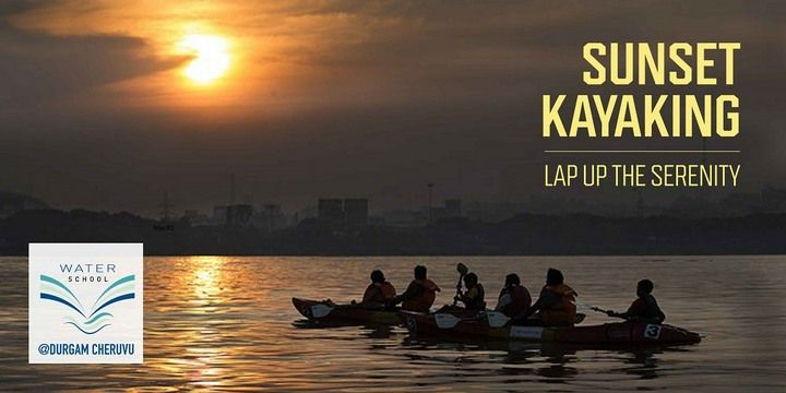 Sunset Kayaking | adventure Tickets Hyderabad - BookMyShow