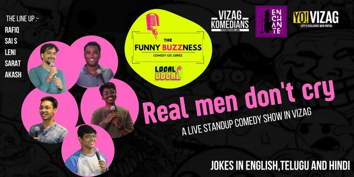 FunnyBUZZness - Real Men Dont Cry comedy-shows Event Tickets Mumbai ...