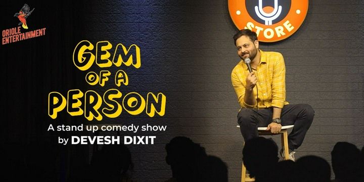 Gem Of A Person by Devesh Dixit comedy-shows Event Tickets Bengaluru ...