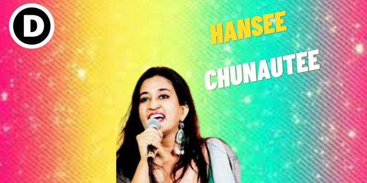 Hansee Chunautee Aur Mitr comedy-shows Event Tickets Mumbai - BookMyShow