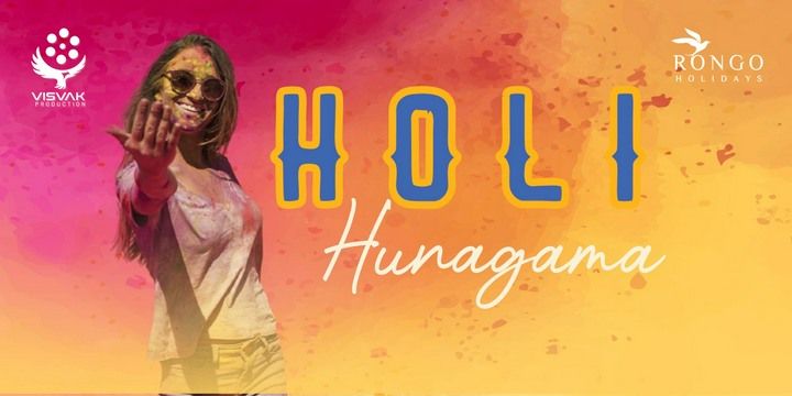 Holi Hungama @ Whitefield I Rongo Holidays | holi-parties Tickets ...