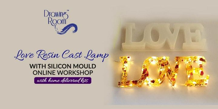Love Resin Cast Lamp Workshop with Kits workshops,online-streaming ...
