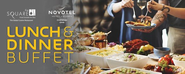 Lunch & Dinner Buffet at Novotel - The Square | food-and-drinks Tickets ...