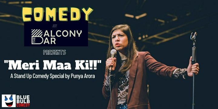 "Meri Maa Ki!!" - A Stand Up Comedy Special comedy-shows Bengaluru ...