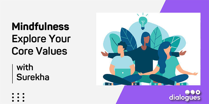 Mindfulness: Explore your core values workshops,Online Streaming Events ...