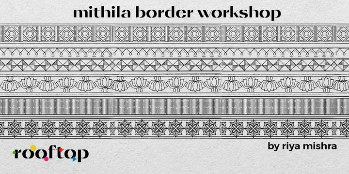 Mithila Border Workshop by Rooftop workshops,online-streaming-events ...