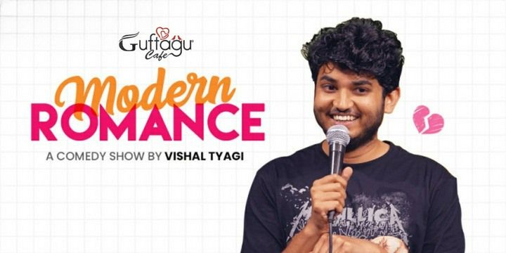 Modern Romance - A comedy show by Vishal Tyagi comedy-shows Event ... Modern Romance - A comedy show by Vishal Tyagi comedy-shows Event ...