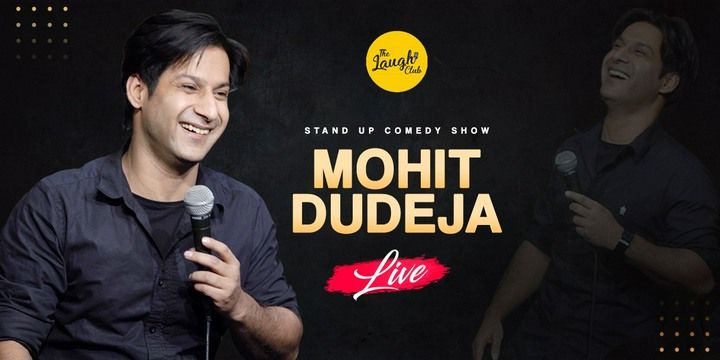 MOHIT DUDEJA Live In Chandigarh comedy-shows Event Tickets Chandigarh ...
