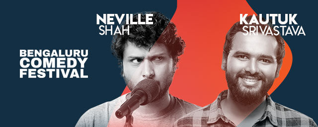 Neville Shah and Kautuk Srivastava at BCF `19 comedy-shows Bengaluru ...