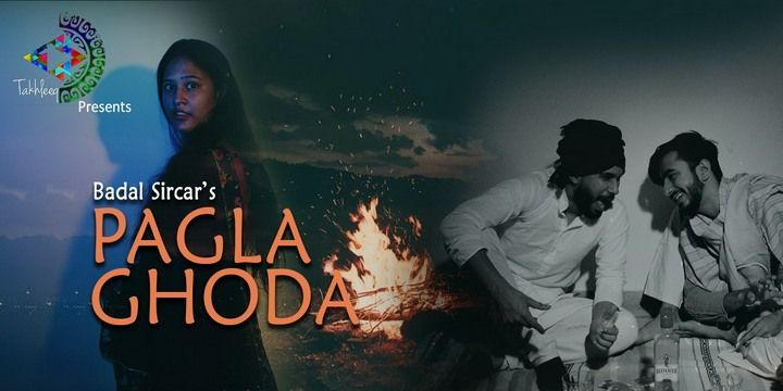 Pagla Ghoda Hindi theatre-plays Play in Delhi-NCR Tickets - BookMyShow
