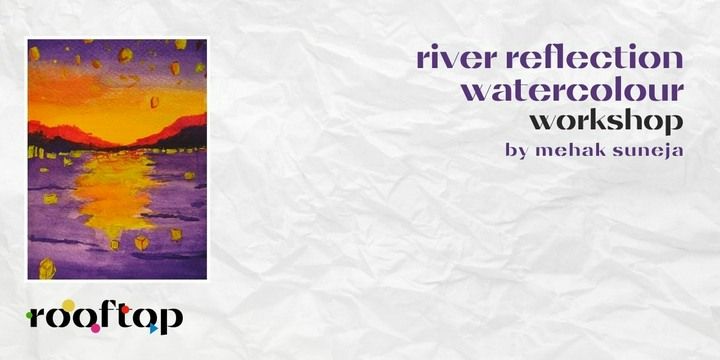 River Reflection Watercolor Workshop workshops Mumbai - BookMyShow
