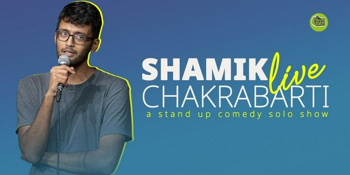 Shamik Chakrabarti Live Comedy Shows Event Tickets - BookMyShow