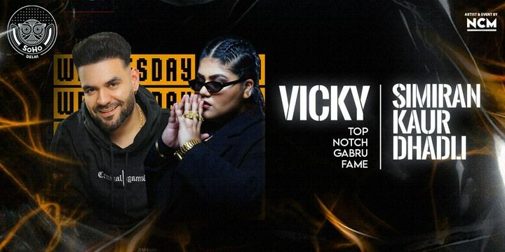 SIMIRAN KAUR DHADLI & VICKY LIVE @ SOHO music-shows Event Tickets Delhi ...