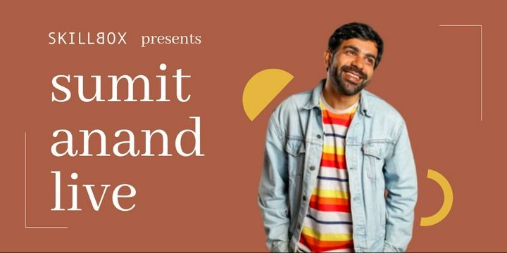 Skillbox Presents Sumit Anand Live comedy-shows Mumbai - BookMyShow