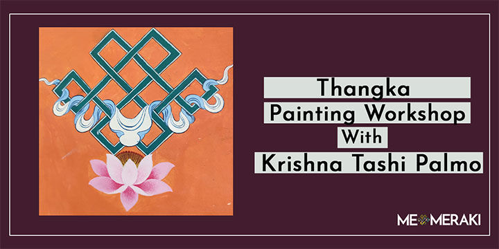 Thangka Art Workshop With Krishna Tashi Palmo workshops,Online ...