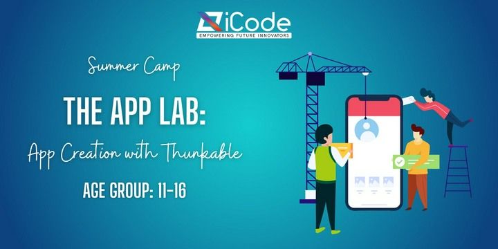 The App Lab : App Creation with Thunkable kids Mumbai - BookMyShow