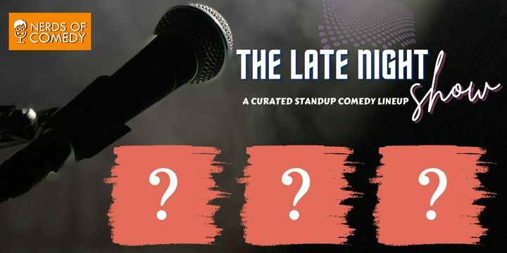 The Late Night Show comedy-shows Event Tickets Delhi-NCR - BookMyShow