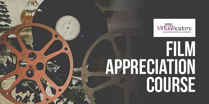 Film Appreciation course by WWI Virtual Academy Online Streaming Events ...
