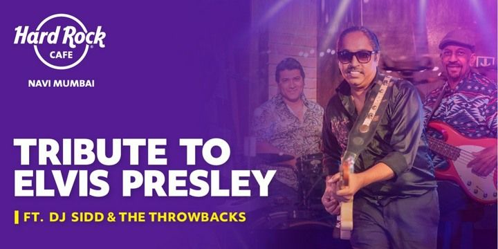 Tribute to Elvis Presley ft. Sidd & The Throwbacks music-shows Event ...