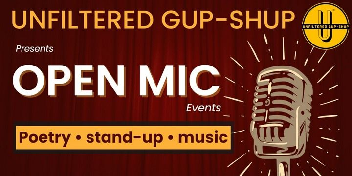 Unfiltered GUP-SHUP Open Mic Event comedy-shows Event Tickets Mumbai ...