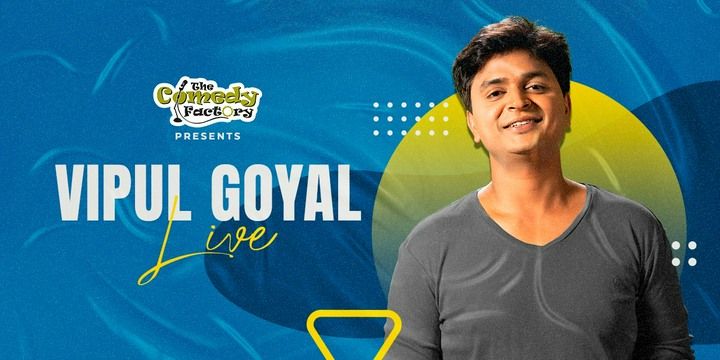Vipul Goyal Live: Vadodara comedy-shows Event Tickets Vadodara - BookMyShow