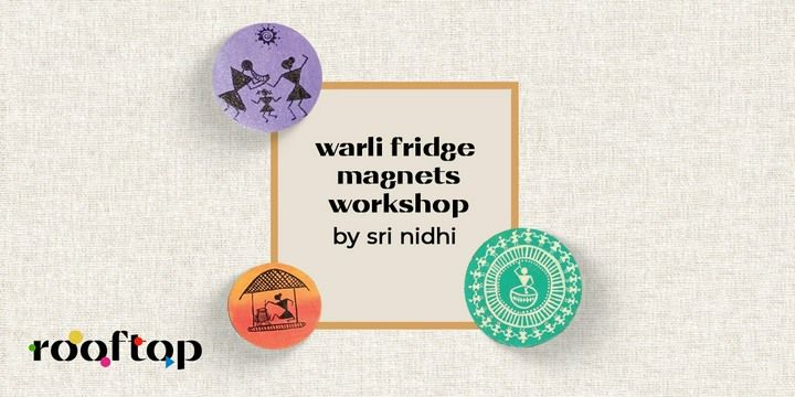 Warli Fridge Magnets Workshop with Rooftop workshops,online-streaming-events Mumbai - BookMyShow