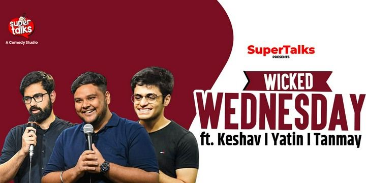 WICKED WEDNESDAY comedy-shows Event Tickets Delhi-NCR - BookMyShow