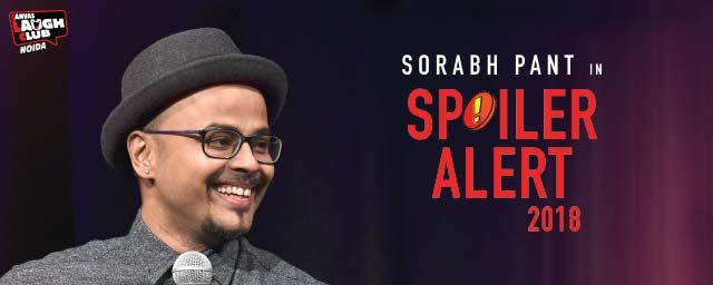 Spoiler Alert 2018 by Sorab Pant NCR - BookMyShow